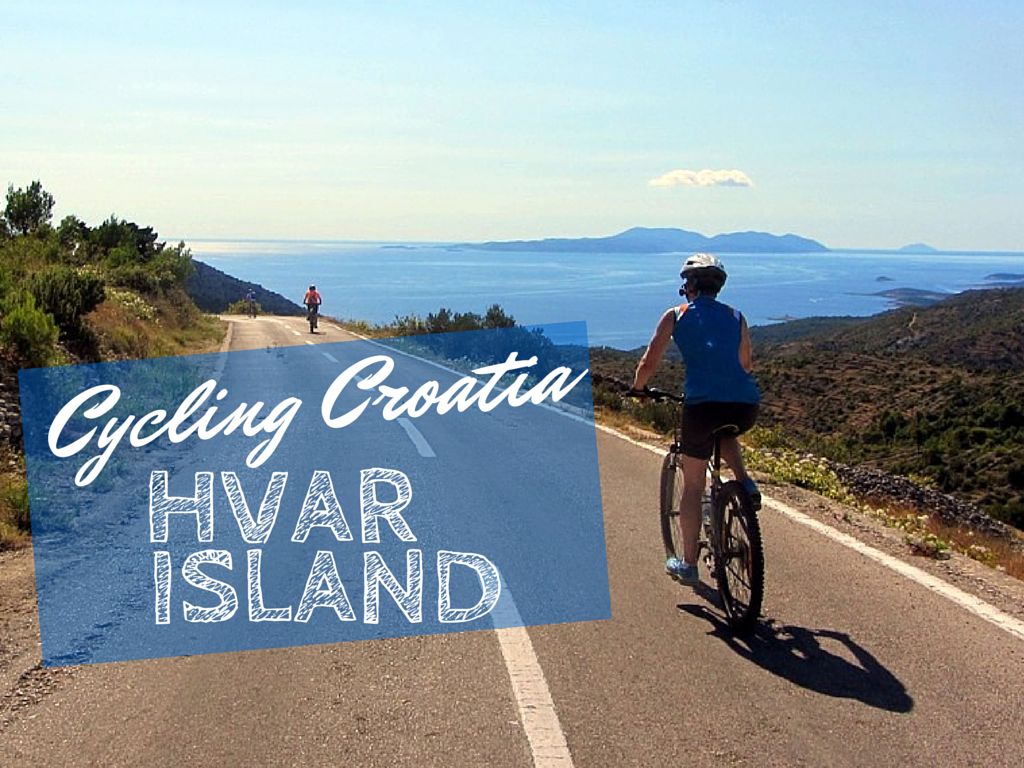 A cycling holiday to Hvar Island | Travel Croatia