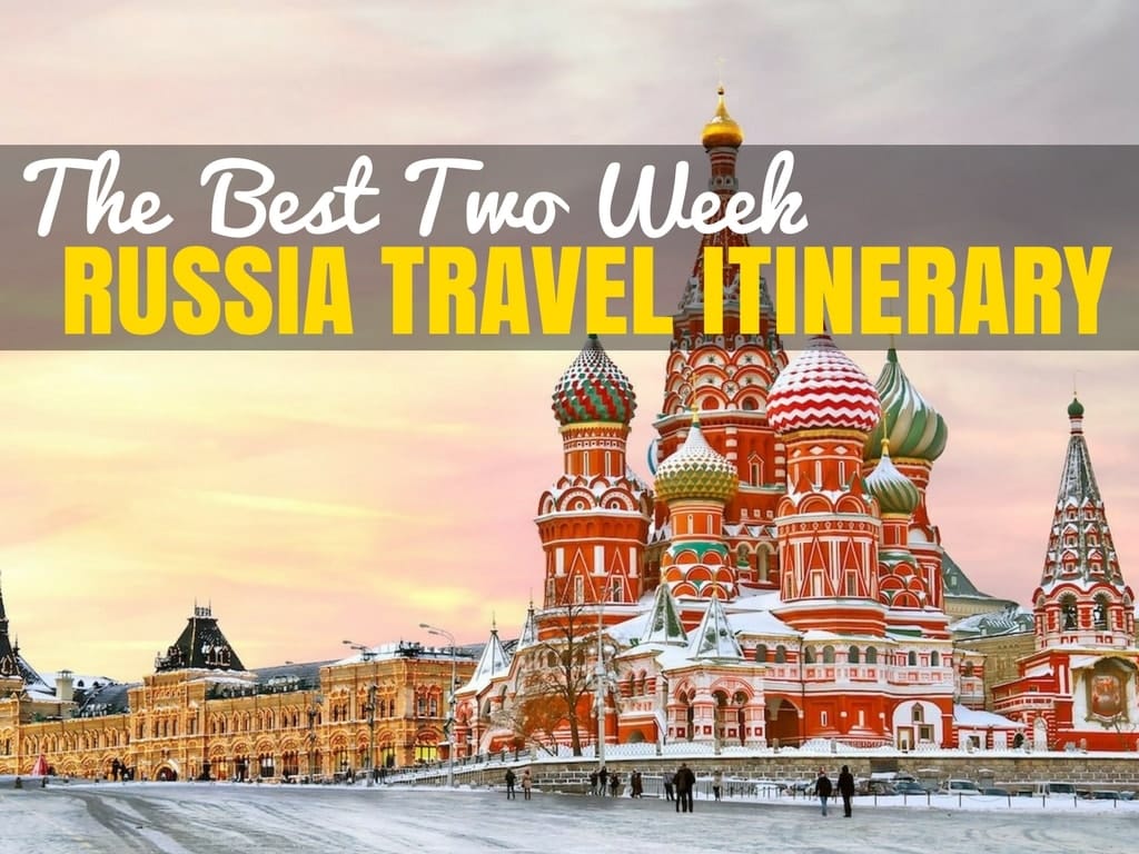 The Best 2 Week Russia Itinerary | Russia Travel Blog - Chasing the Donkey