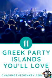 11 Greek Party Islands Americans Will Love | Chasing the Donkey