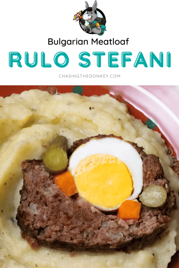 How To Make Rulo Stefani - Bulgarian Meatloaf | Chasing the Donkey